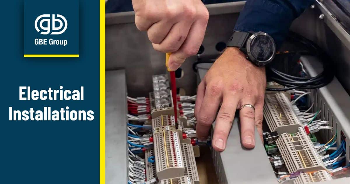 Electrical Installations - GBE Group